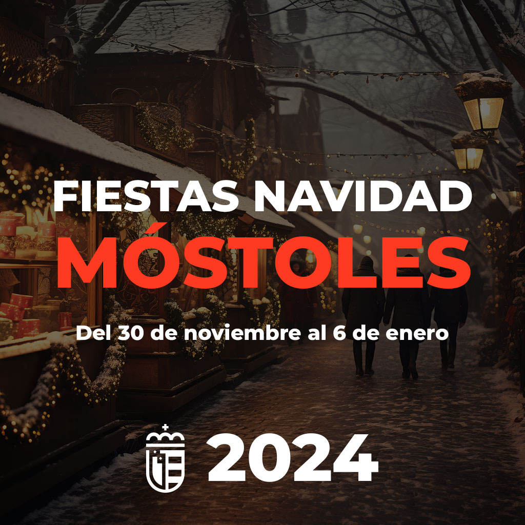 Programa Fiestas de Navidad Móstoles 2024 | mostoleshoy.com